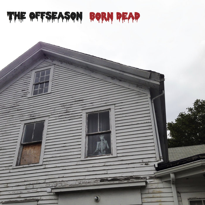 Born Dead [EP] | The Offseason
