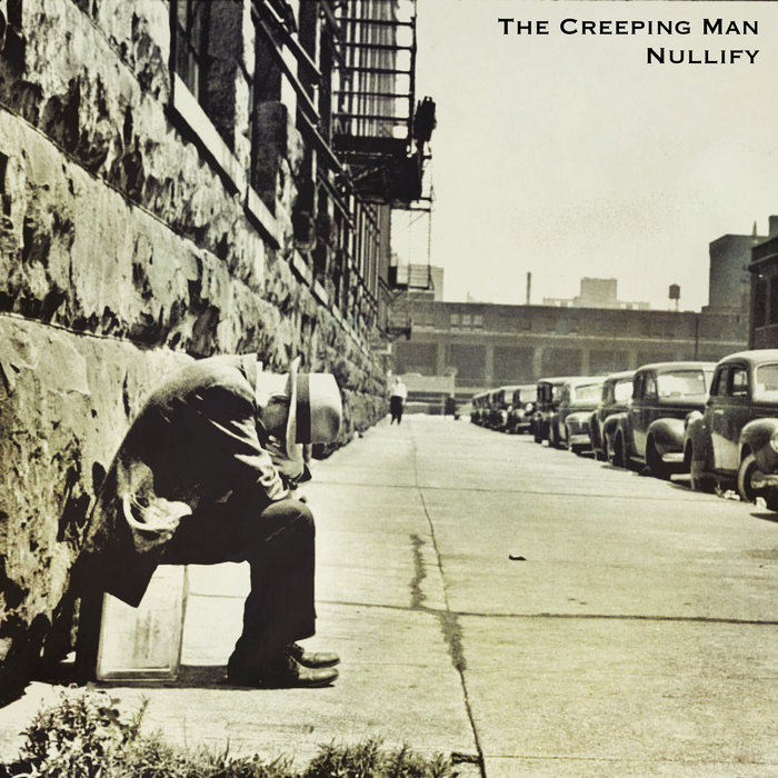 Nullify | The Creeping Man