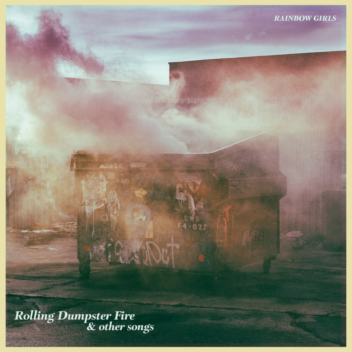 Rolling Dumpster Fire & Other Songs | Rainbow Girls