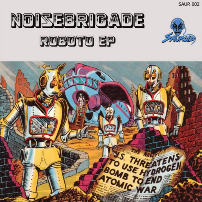 Roboto EP | Noisebrigade | Sauroid