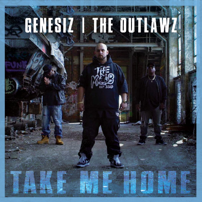TAKE ME HOME | Genesiz