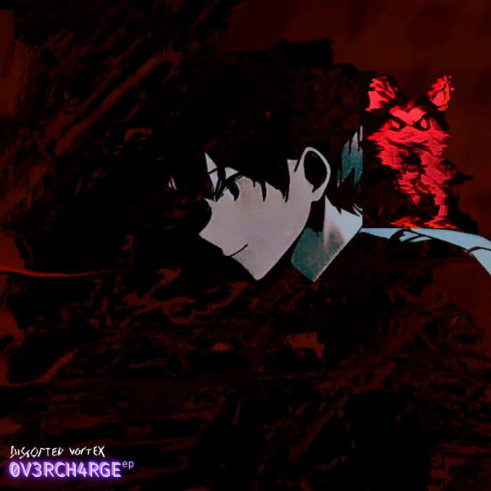 0V3RCH4RGE [EP] | Distorted Vortex