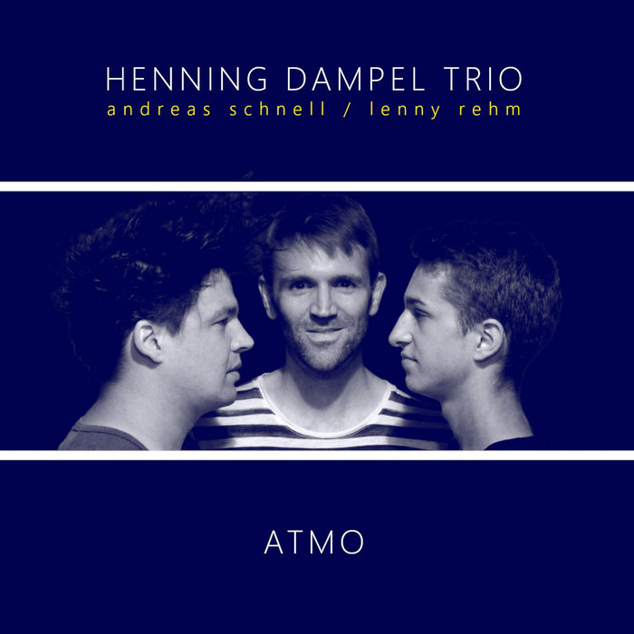 Atmo | Henning Dampel Trio | Henning Dampel