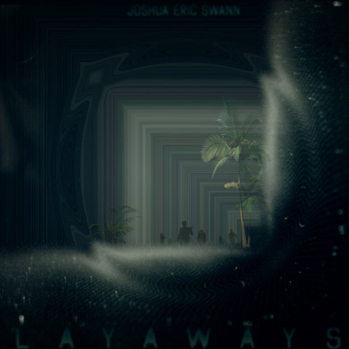 Layaways | Joshua Swann