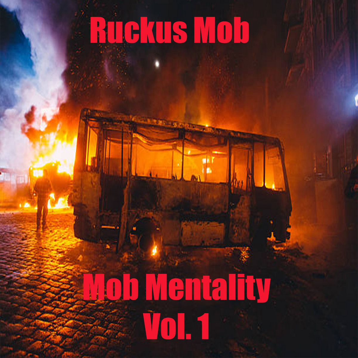 Mob Mentality Vol. 1 | Ruckus Mob