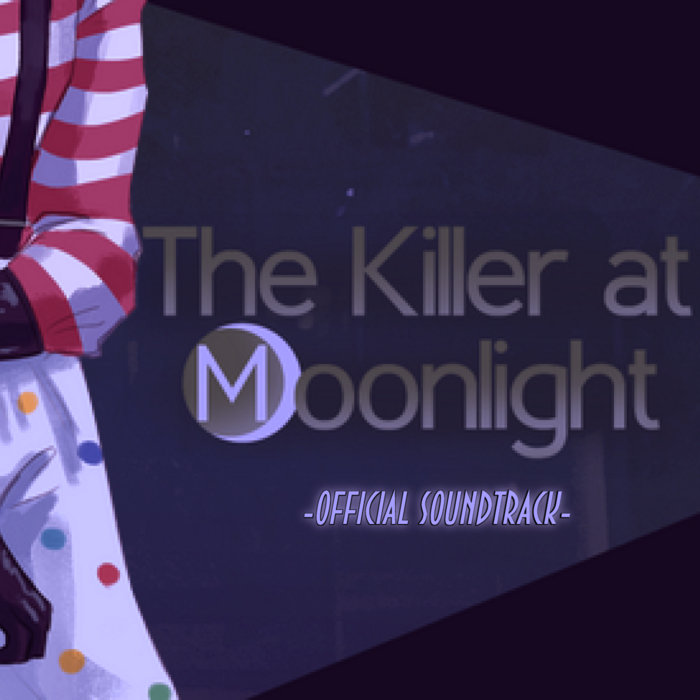The Killer at Moonlight OST | Intergalactic Fjord