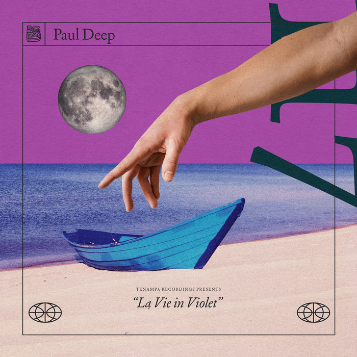 La Vie In Violet | Paul Deep (AR) | Tenampa Recordings