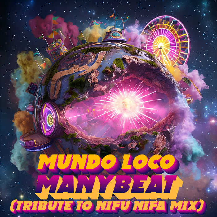 Mundo Loco (Tribute To Nifu Nifa Mix) | Manybeat