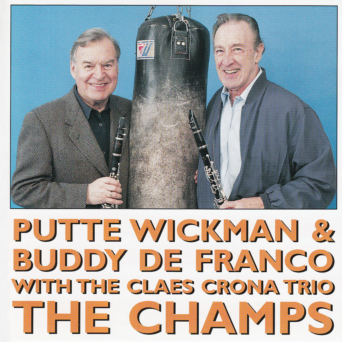 The Champs | Putte Wickman & Buddy De Franco With The Claes Crona Trio ...