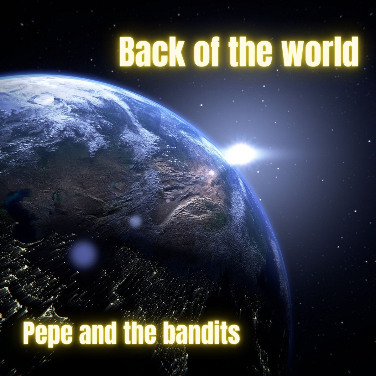 Back of the World | Pepe and the Bandits