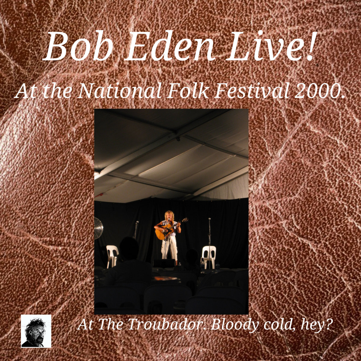 Bob Eden, Live at the Troubador! | Bob Eden