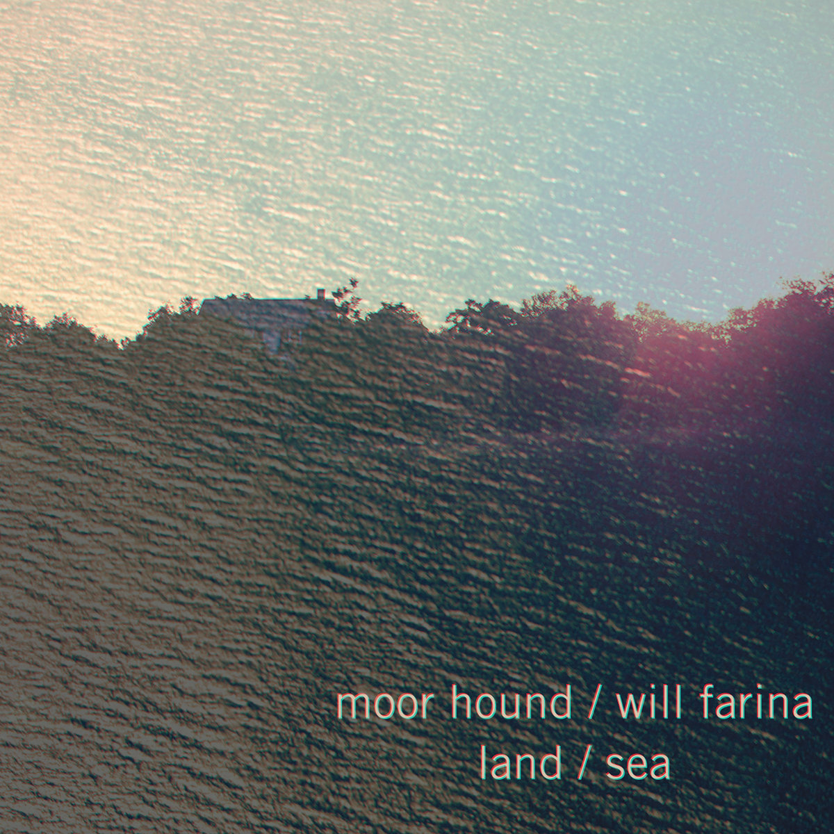 land / sea | Moor Hound & Will Farina | Moor Hound