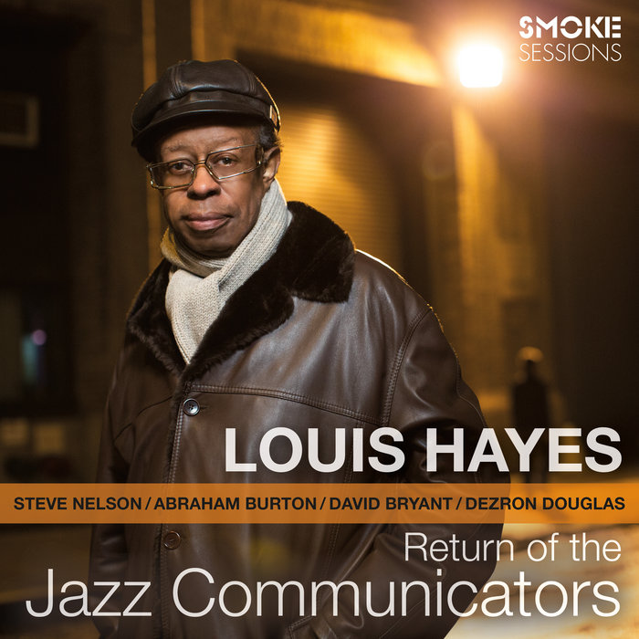 Return of the Jazz Communicators | Louis Hayes