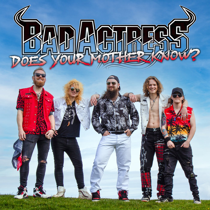 Does Your Mother Know? | Bad Actress