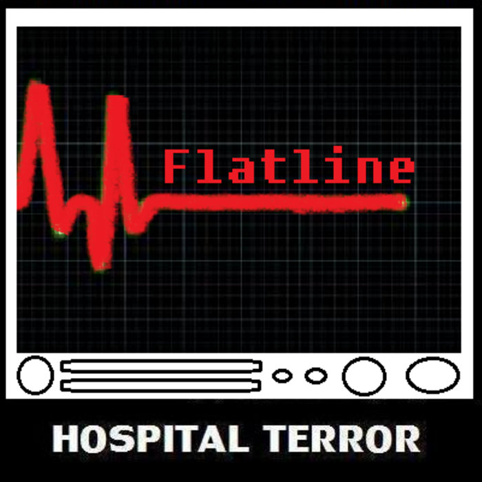 Flatline | Hospital Terror