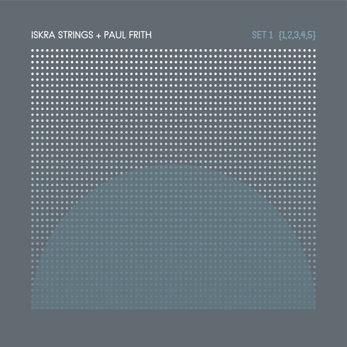 Set 1 {1,2,3,4,5} | Iskra Strings, Paul Frith | Iskra Strings