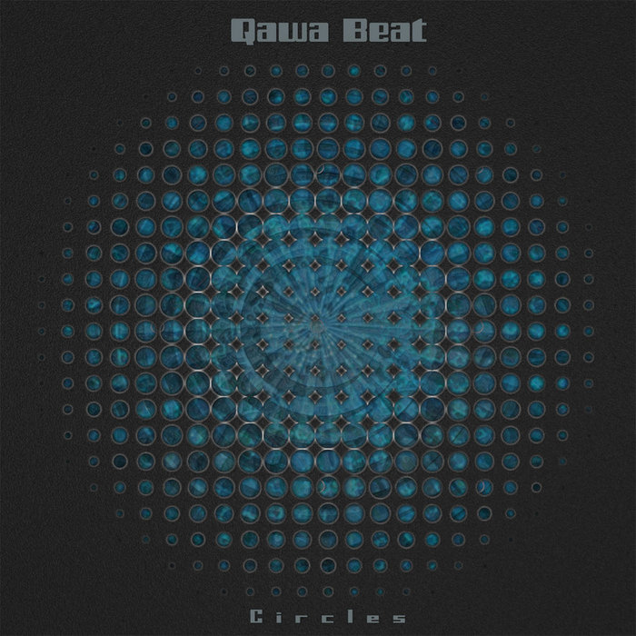 Qawa Beat - Circles | Qawa Beat