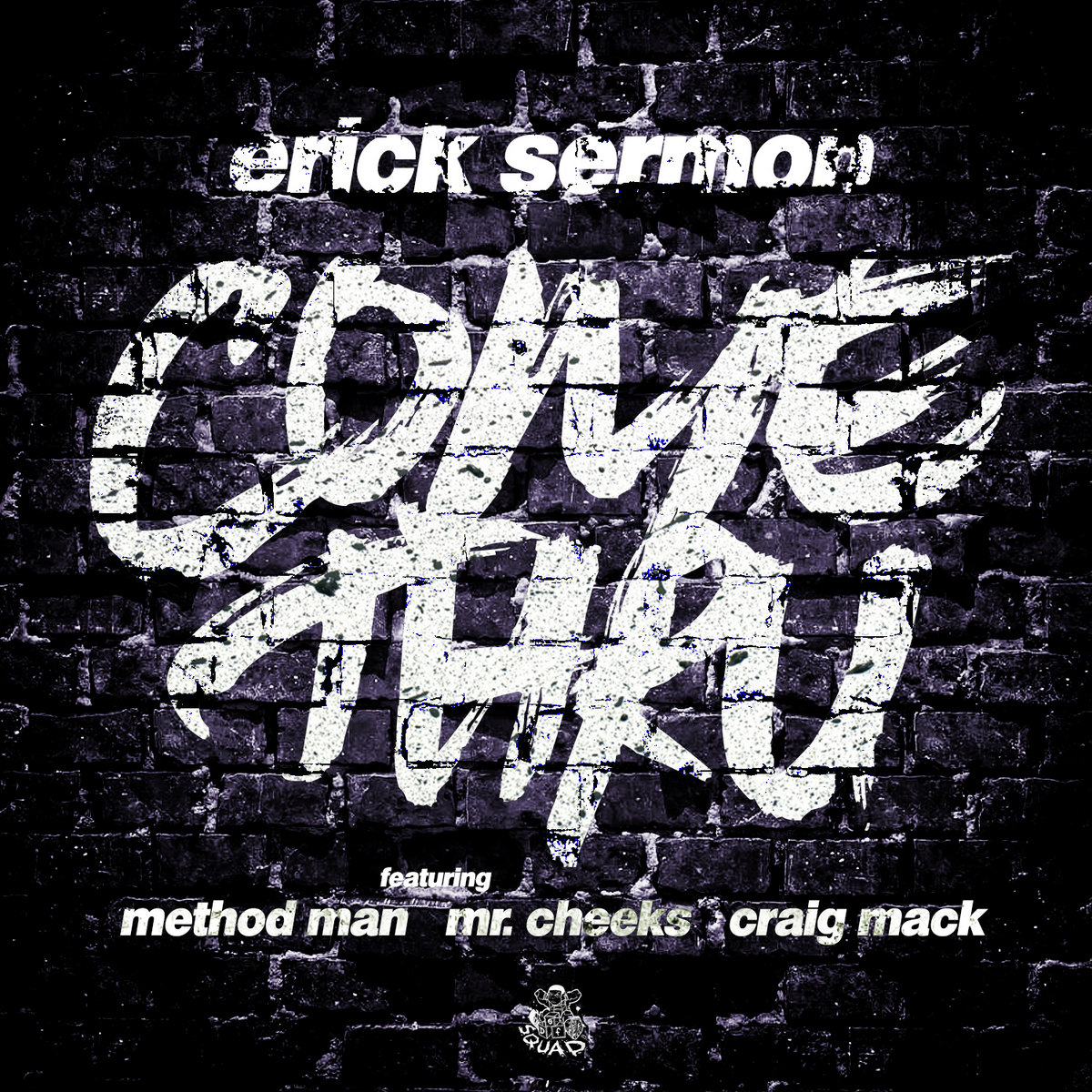 Come Thru feat. Mr Cheeks, Craig Mack & Method Man | Erick Sermon