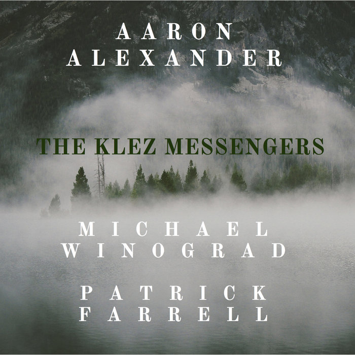 The Klez Messengers | Aaron Alexander & The Klez Messengers | Aaron ...