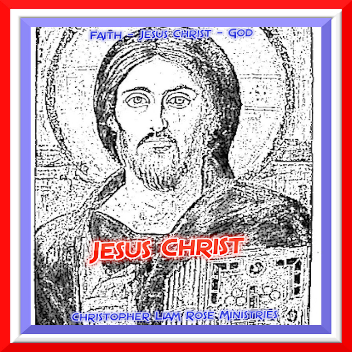 Jesus Christ | Christopher Liam Rose