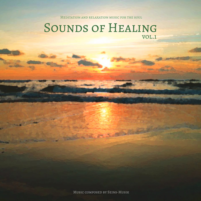 Sounds of Healing | Seins-Musik