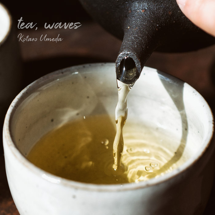tea, waves | Kotaro Umeda