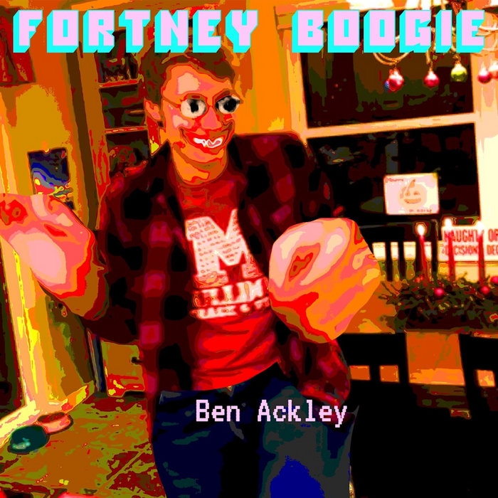The Fortney Boogie | Ben Ackley | Rectal Exam Records
