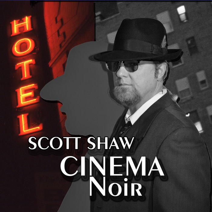 Cinema Noir | Scott Shaw