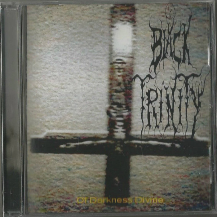 Black Trinity - Of Darkness Divine Demo | Black Trinity