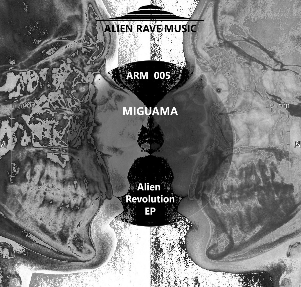 ARM 005 - Miguama - Alien Revolution EP | Alien Rave Music