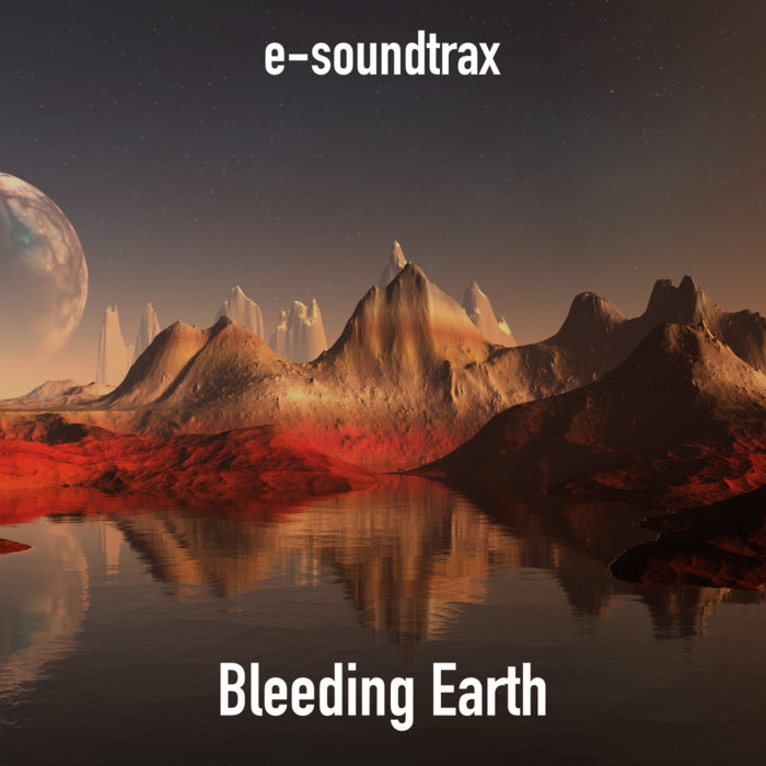 Bleeding Earth (Includes license) | e-soundtrax