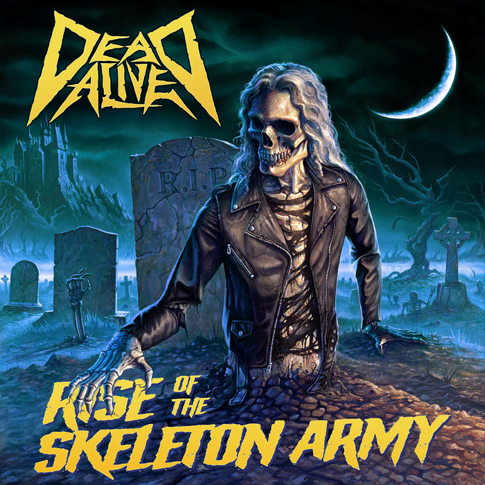 Rise of the Skeleton Army | Dead Alive