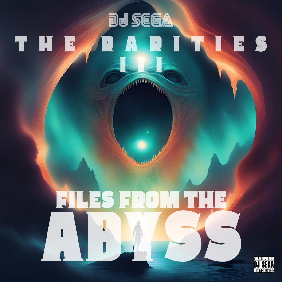 The Rarities 3: Files From The Abyss | DJ Sega