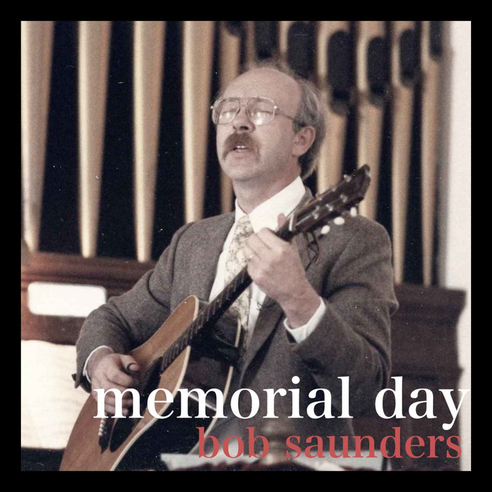 Memorial Day | Bob Saunders