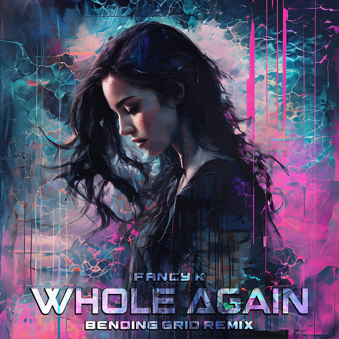 Whole Again Bending Grid Remix Bending Grid Fancy K Bending Grid