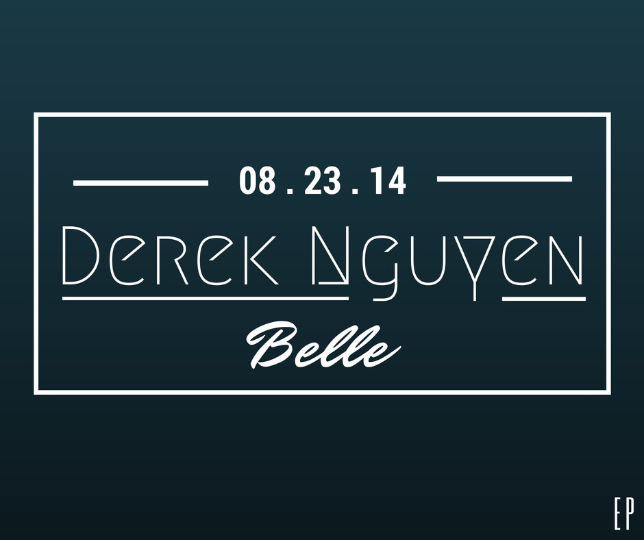 Belle EP | Derek Nguyen