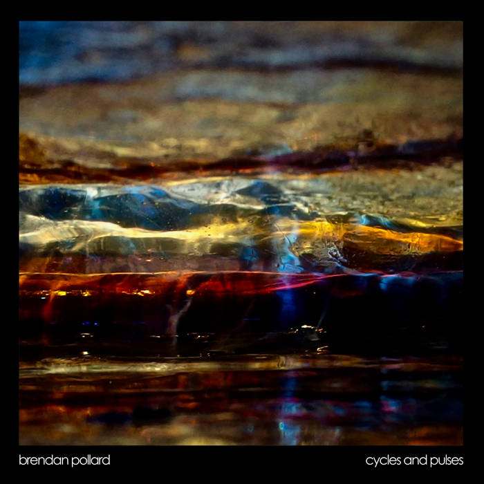 Cycles and Pulses | Brendan Pollard