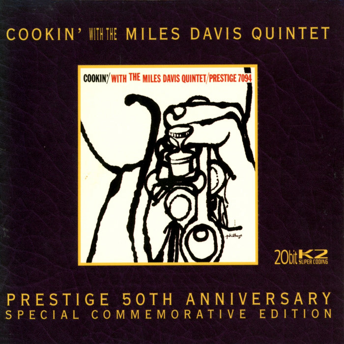 Cookin' With The Miles Davis Quintet | The Miles Davis Quintet