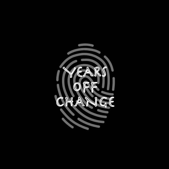 Years Off Change | Years Off Change
