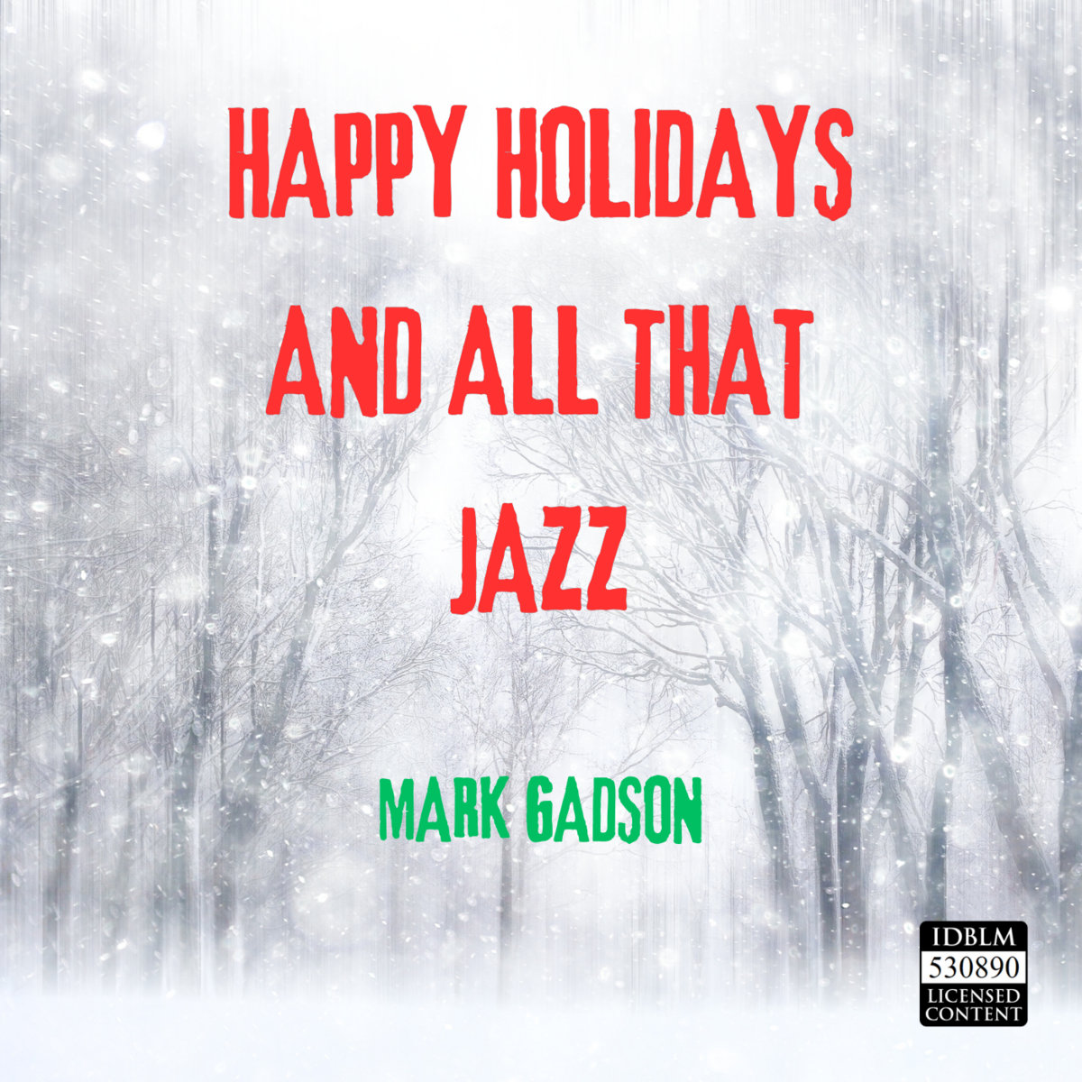 Happy Holidays and All That Jazz | Mark Gadson
