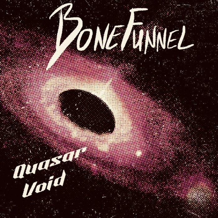 Quasar / Void - Single | Bonefunnel