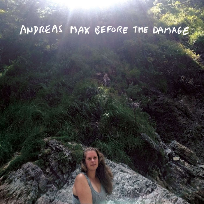 Before The Damage | Andreas Max