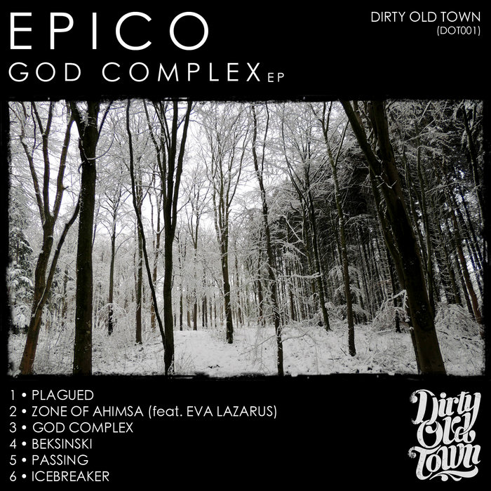 God Complex EP | Epcio | Dirty Old Town Bristol