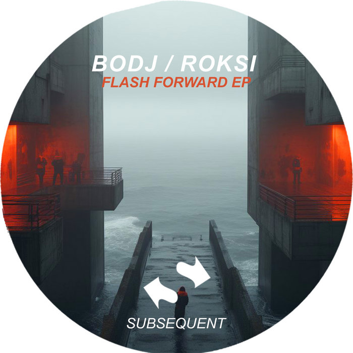 BODJ / ROKSI - Flash Forward EP | Subsequent