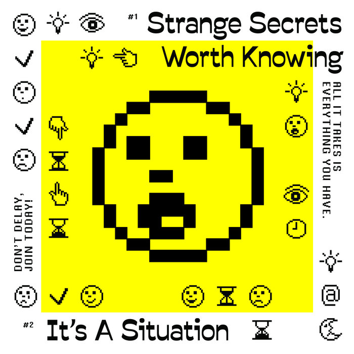 Strange Secrets Worth Knowing b/w It's A Situation | Improvement ...