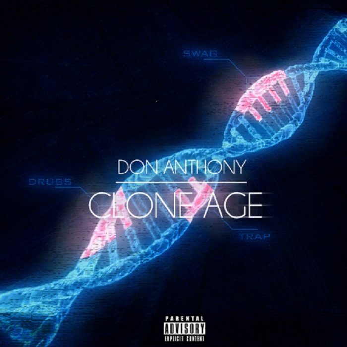 Don Anthony - Clone Age | Don Anthony