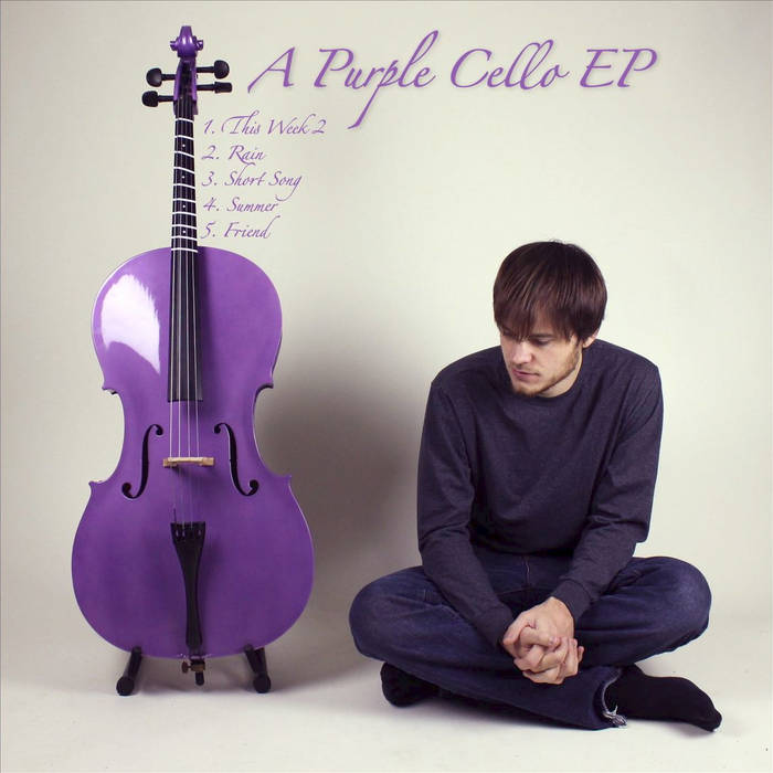 A Purple Cello EP | Rob Scallon