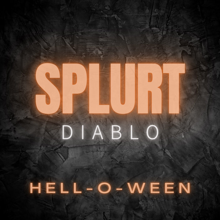 Hell-O-Ween | Splurt Diablo