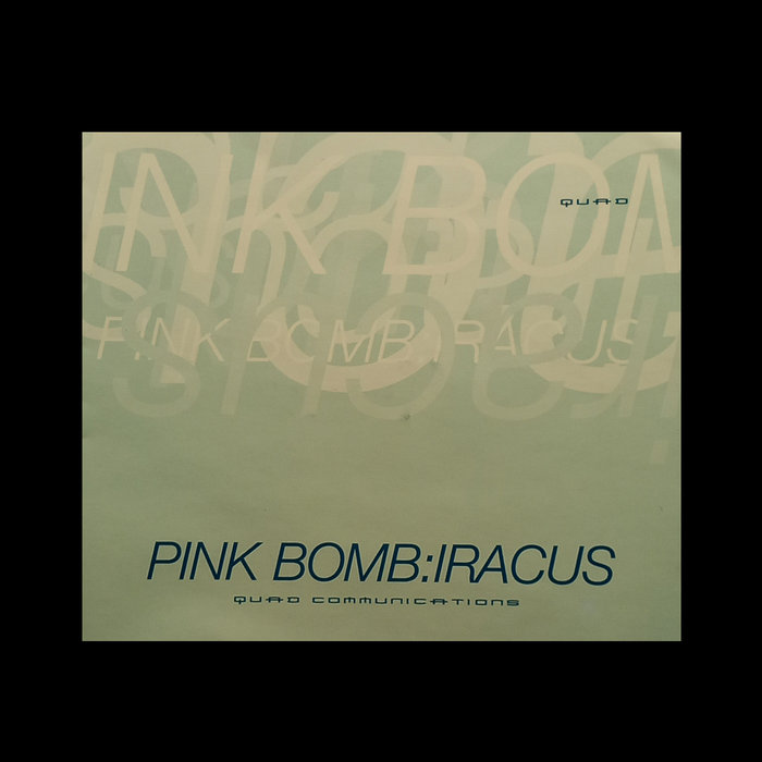 Iracus EP (2000) | Pink Bomb