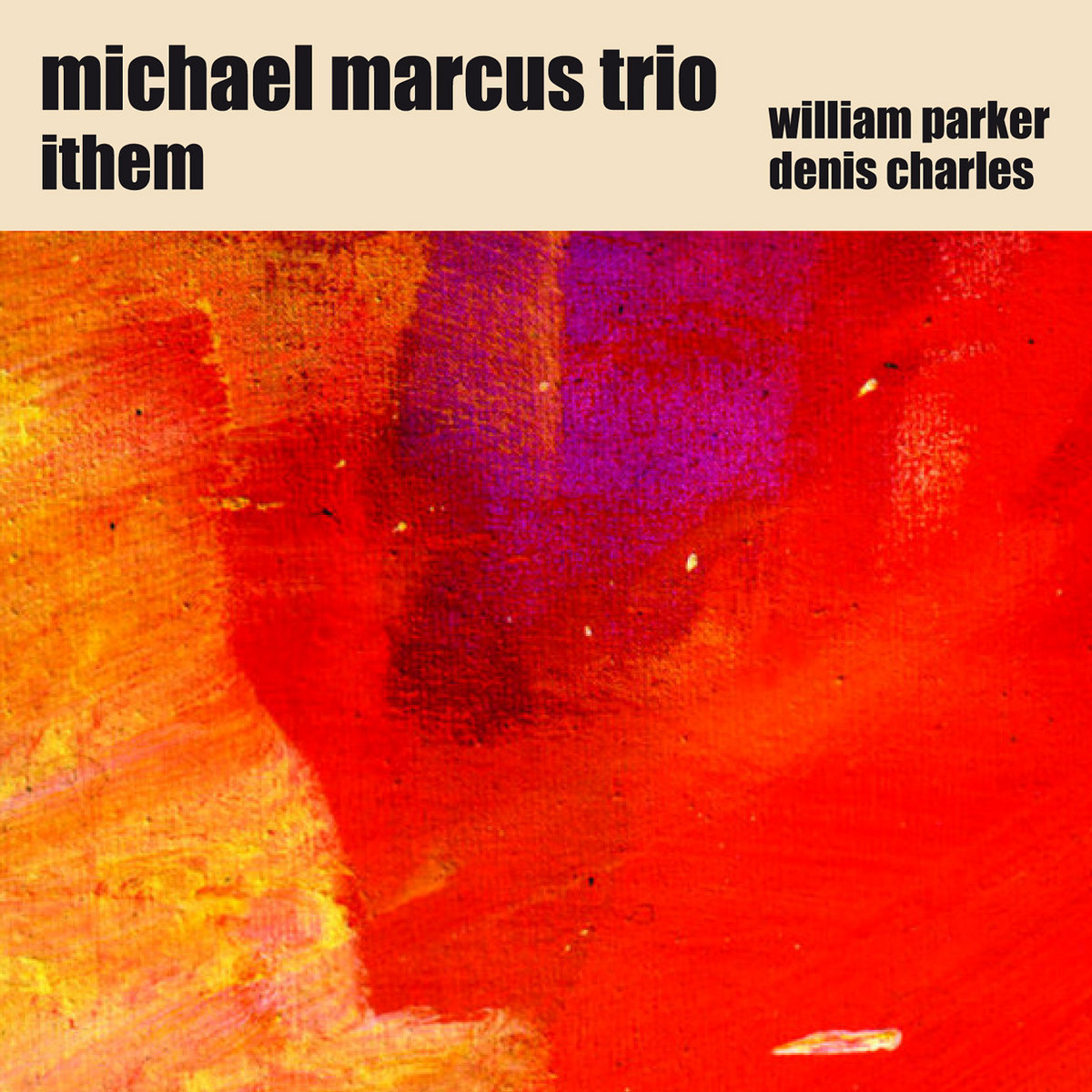 Ithem | Michael Marcus Trio | Ayler Records
